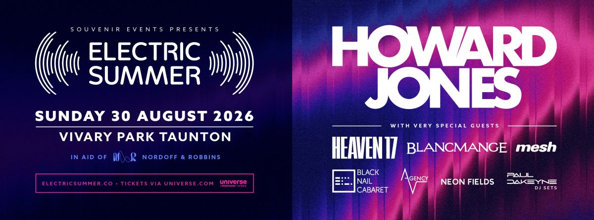 Howard Jones, Heaven 17 And Blancmange To Headline Electric Summer ...